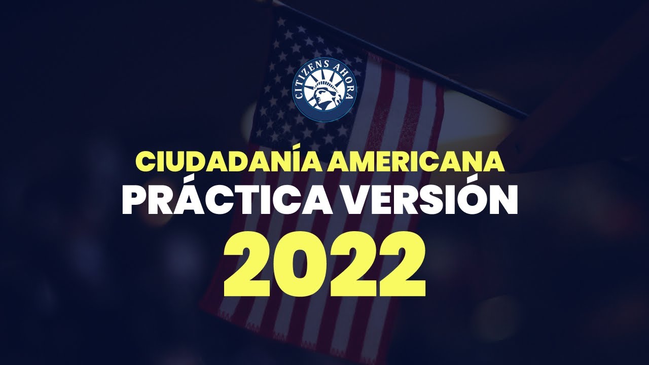 Práctica de ciudadanía americana - Versión 2022 - YouTube
