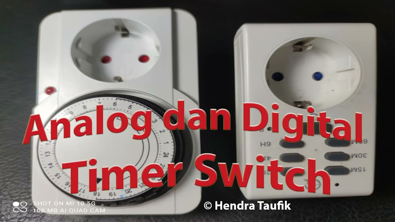 Cara Seting Analog dan Digital Timer Switch || Alat Penting Youtuber ...