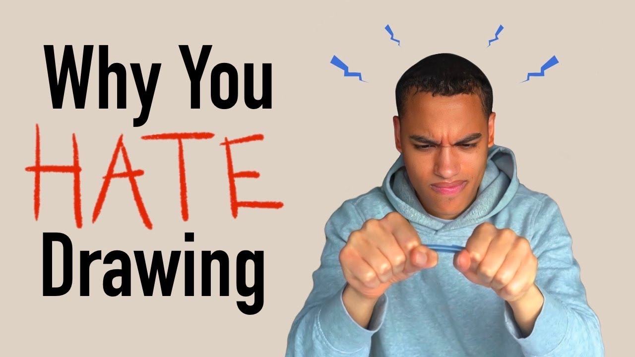 Why You Hate Drawing - YouTube