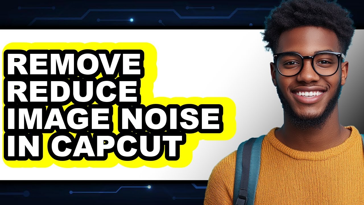 How to Remove Reduce Image Noise in Capcut (easy Method) - YouTube