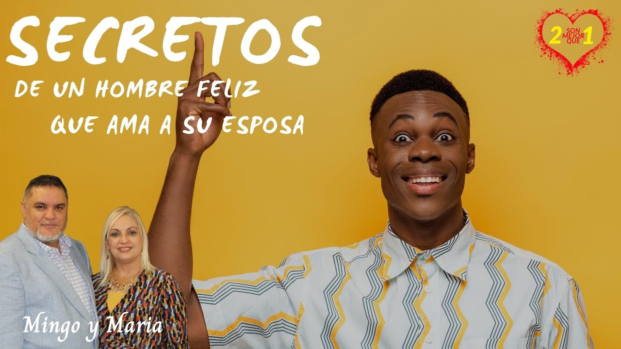 2 SON MEJOR QUE 1 - MINGO Y MARIA | SECRETOS DE UN ESPOSO FELIZ - YouTube