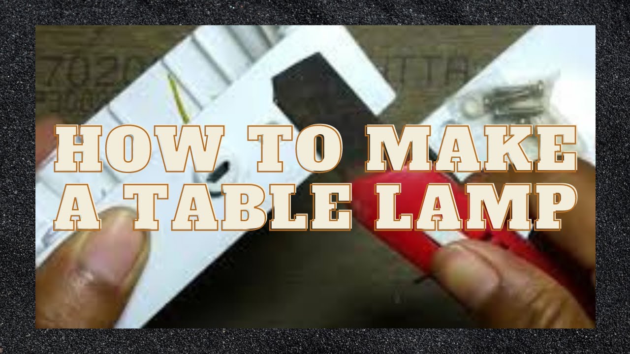Make your own table lamp easy - YouTube