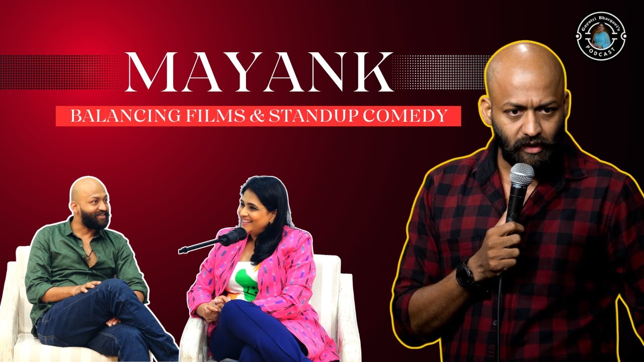 In Conversation With Actor & Standup Comedian Mayank Parak | Gayatri ...