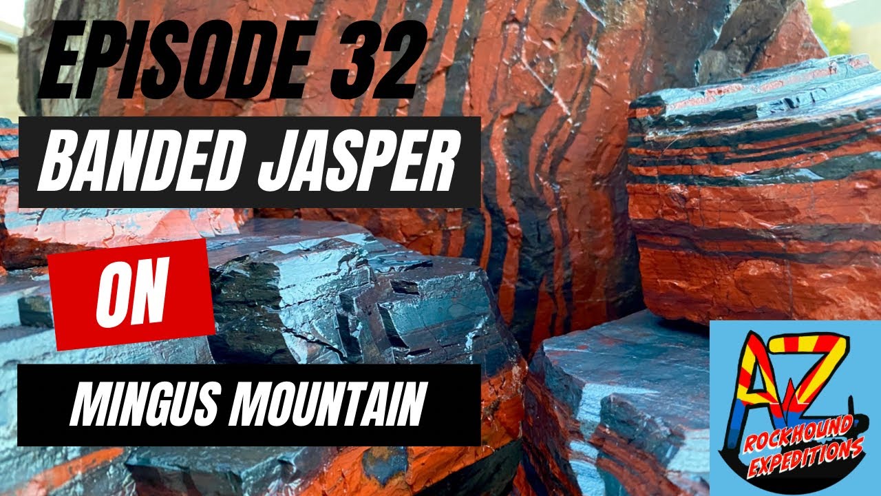Episode 32 Banded Jasper from Mingus Mountain and Fossils! - YouTube