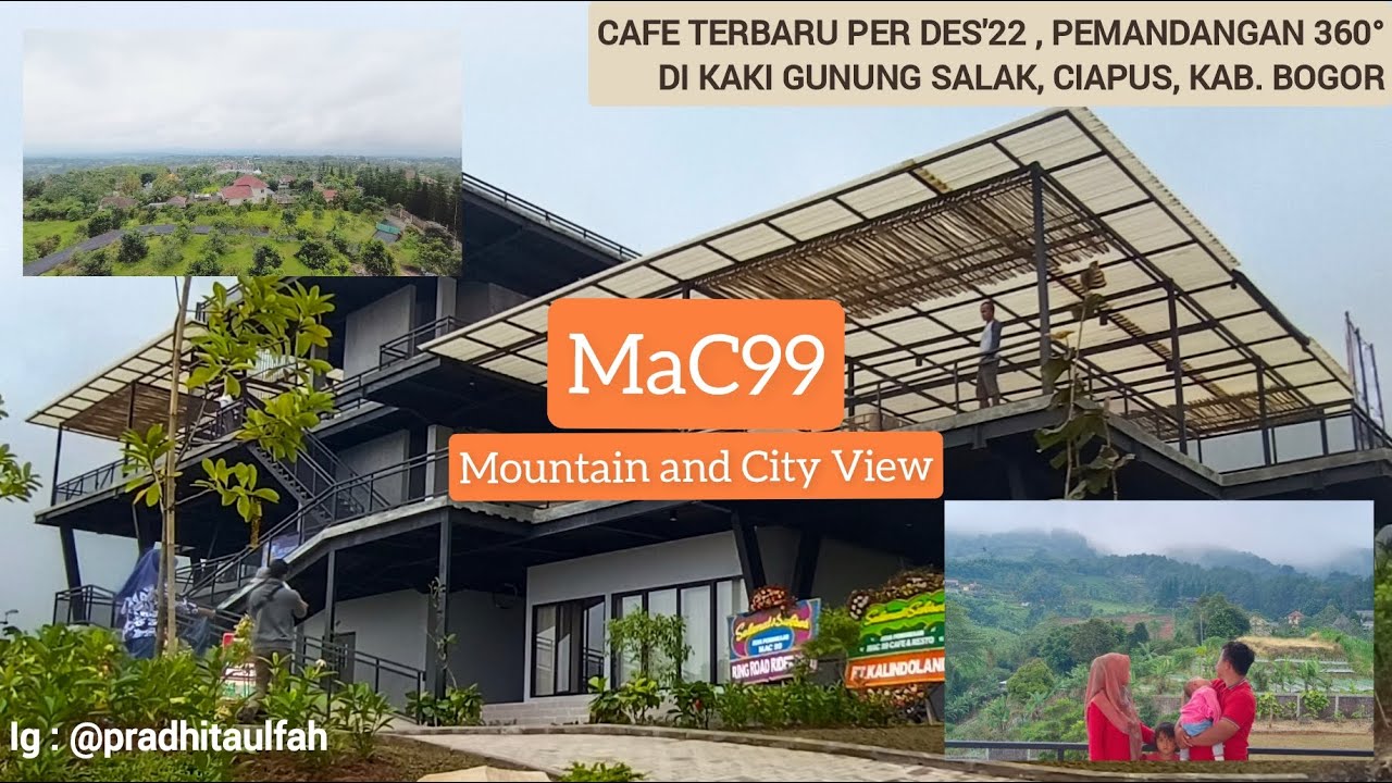 MaC99 - Mountain and City View || kafe dengan pemandangan alam di kaki ...