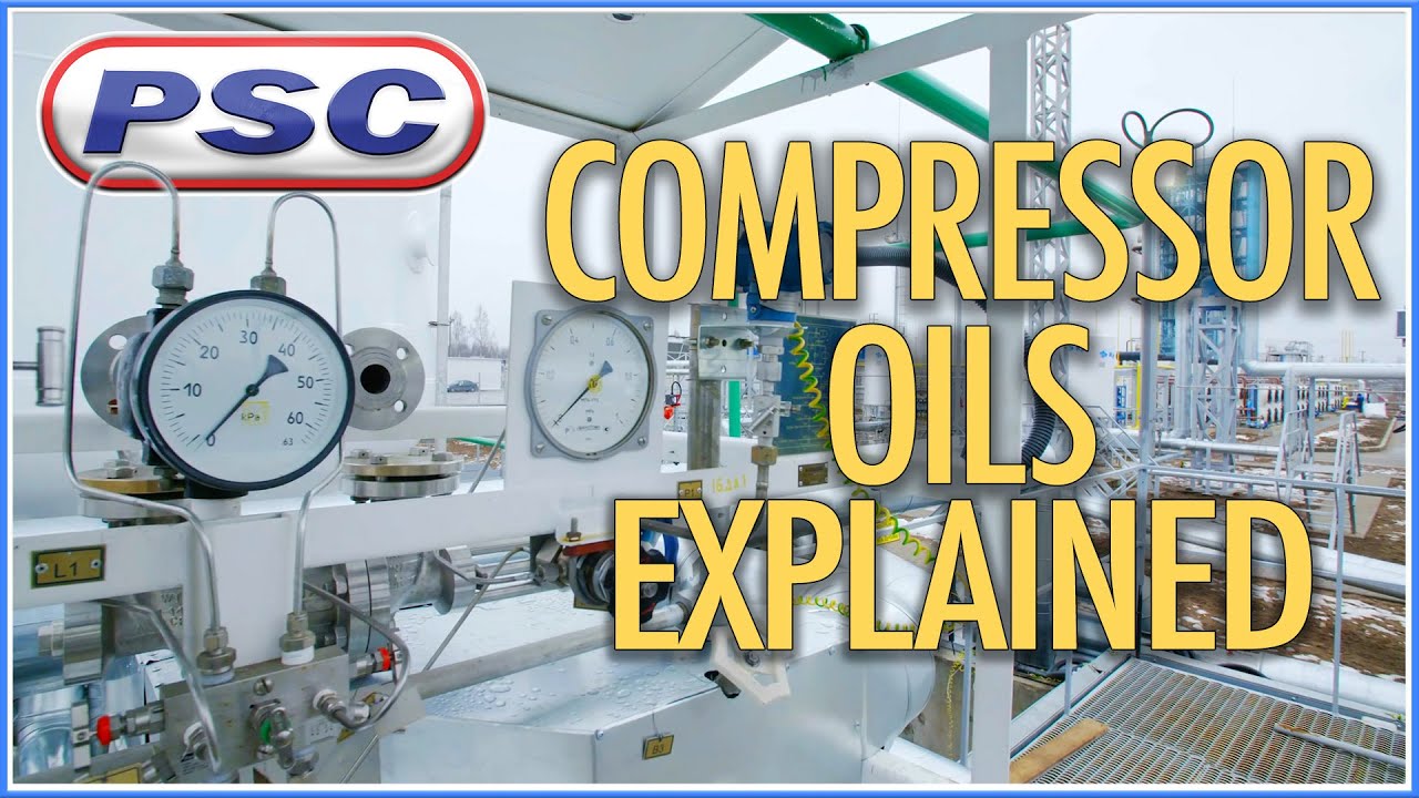 Compressor Oils Explained | Petroleum Service Company - YouTube