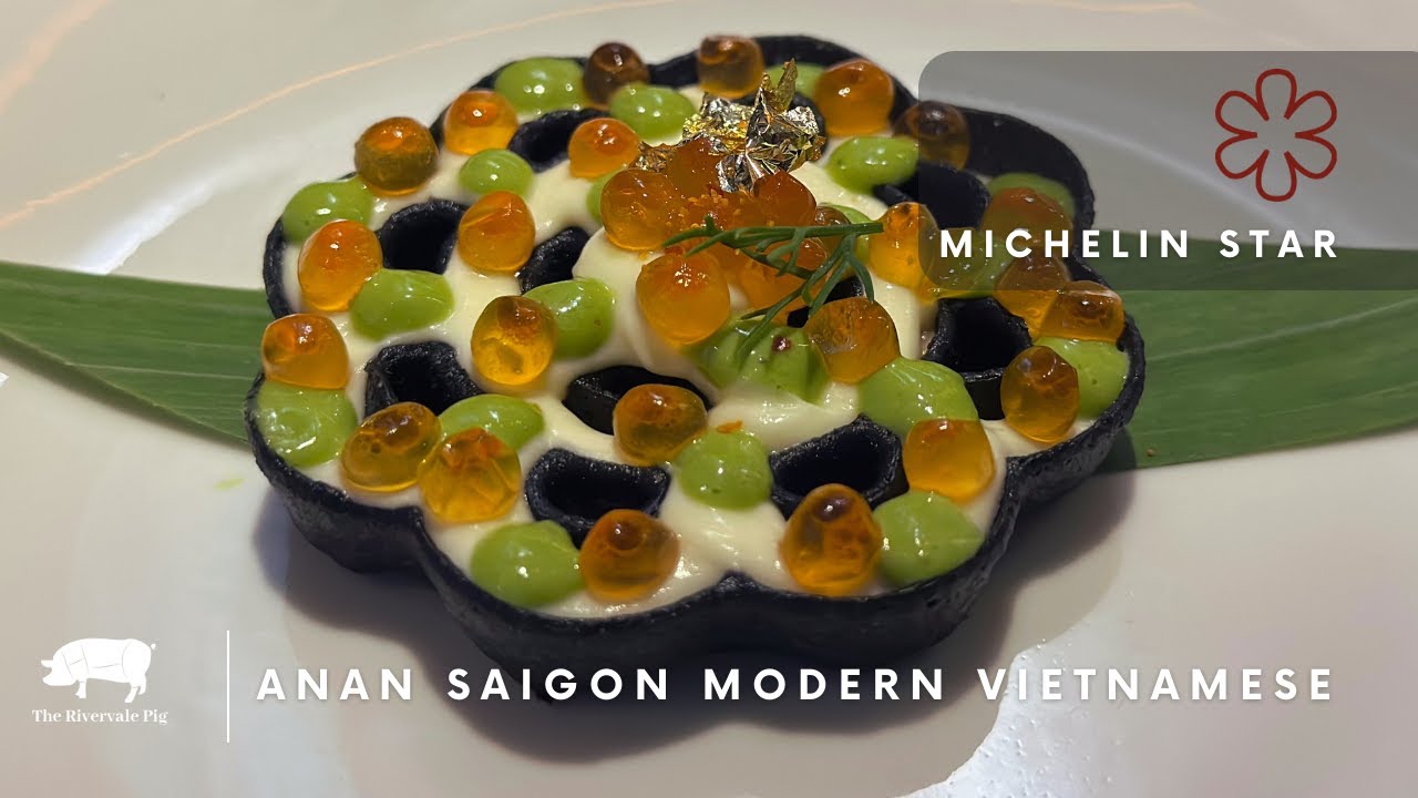 Anan Saigon 1 Michelin Star | Creative Modern Vietnamese Cuisine - YouTube
