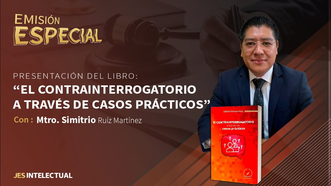 Emisión especial: El contrainterrogatorio a través de casos prácticos ...