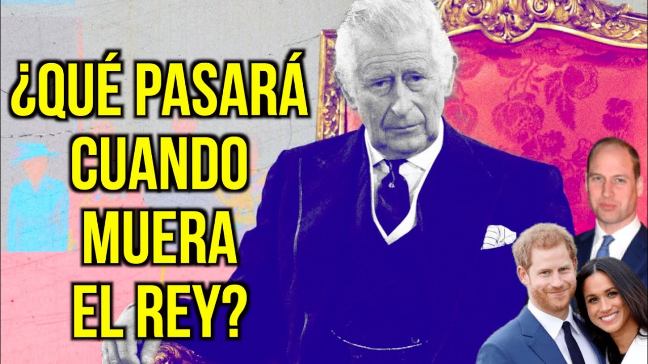 ¿Qué PASARÁ cuando EL REY MUERA? - YouTube