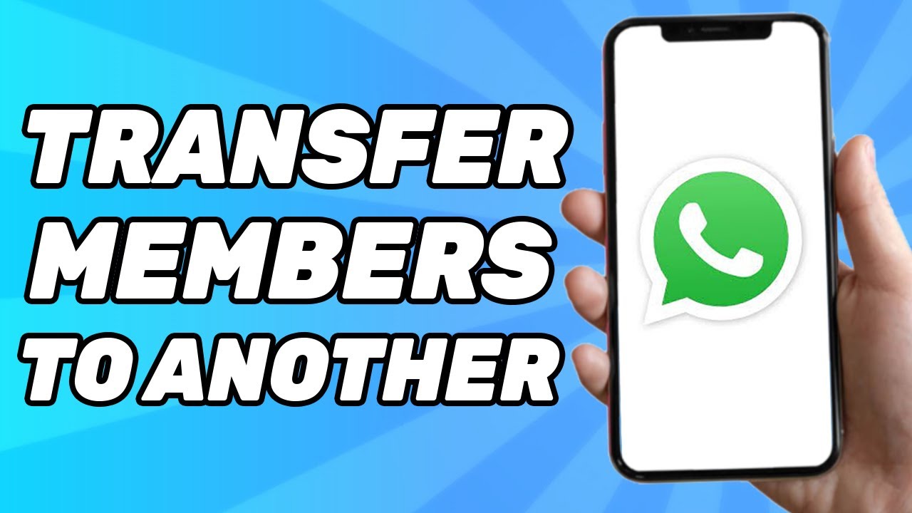 How to Transfer Group Members to Another Group in Whatsapp 2025 - YouTube