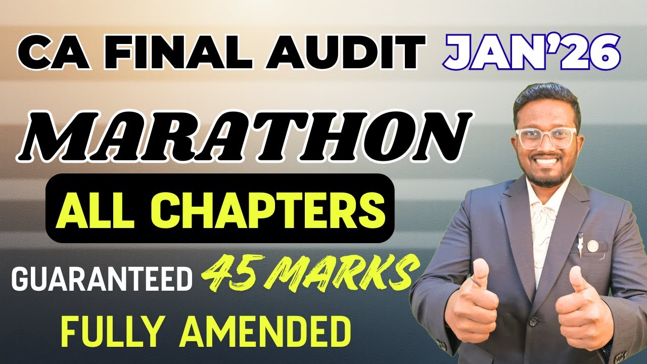 All Chapters Marathon - 45 Marks Guaranteed | Fully Amended | CA Final ...