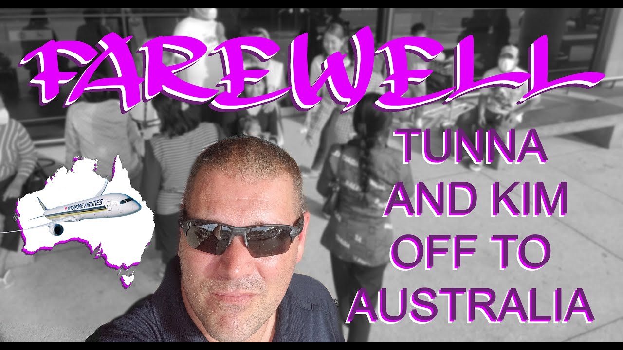 Farewell Tunna & Kim, Saying Goodbye to my Friend - YouTube