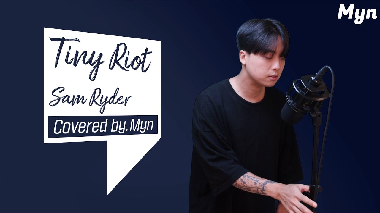 샘 라이더 (Sam Ryder) - Tiny Riot (Cover. 민 Myn) - YouTube Music