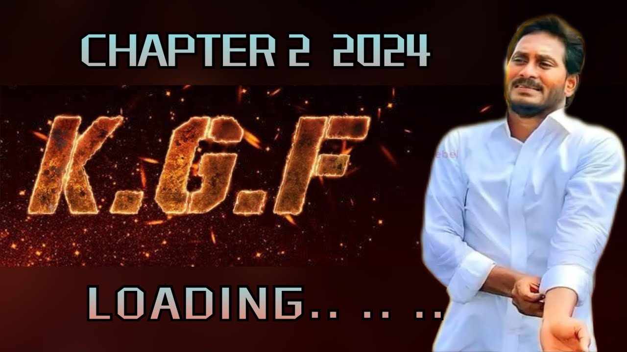 K.G.F JAGAN VERSION CHAPTER 2 LOADING #cmjagan #jaganagain #appolitics ...