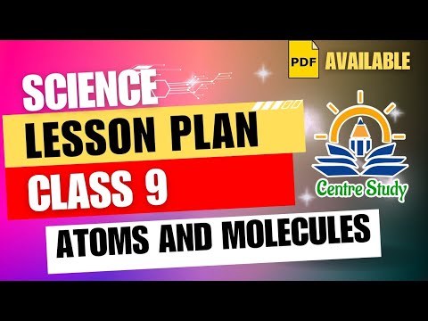 Science (Chemistry) Lesson Plan, Class - 9 || Atoms and Molecules - YouTube