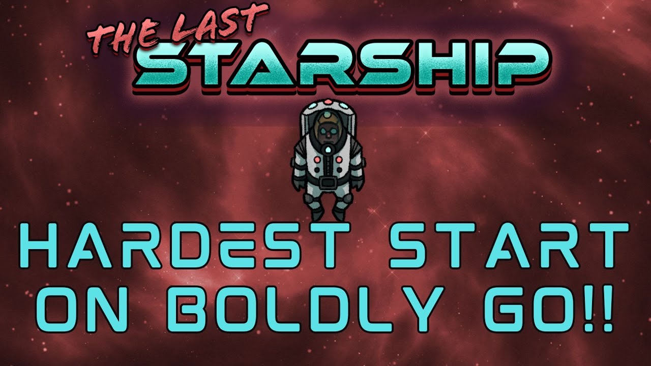 Very difficult start on Boldly GO! Will it work? The Last Starship Alpha 13! - YouTube