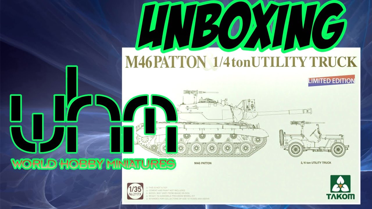 UNBOXING Takom M46 Patton & 1/4 ton Utility Truck - YouTube