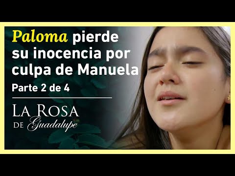La Rosa de Guadalupe 2/4: Manuela prostituye a su prima Paloma | Pedacitos de esperanza