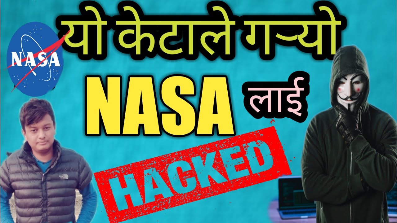एक केटाले गर्‍यो NASA लाई Hacked. 15 Years old boy hacked NASA in ...