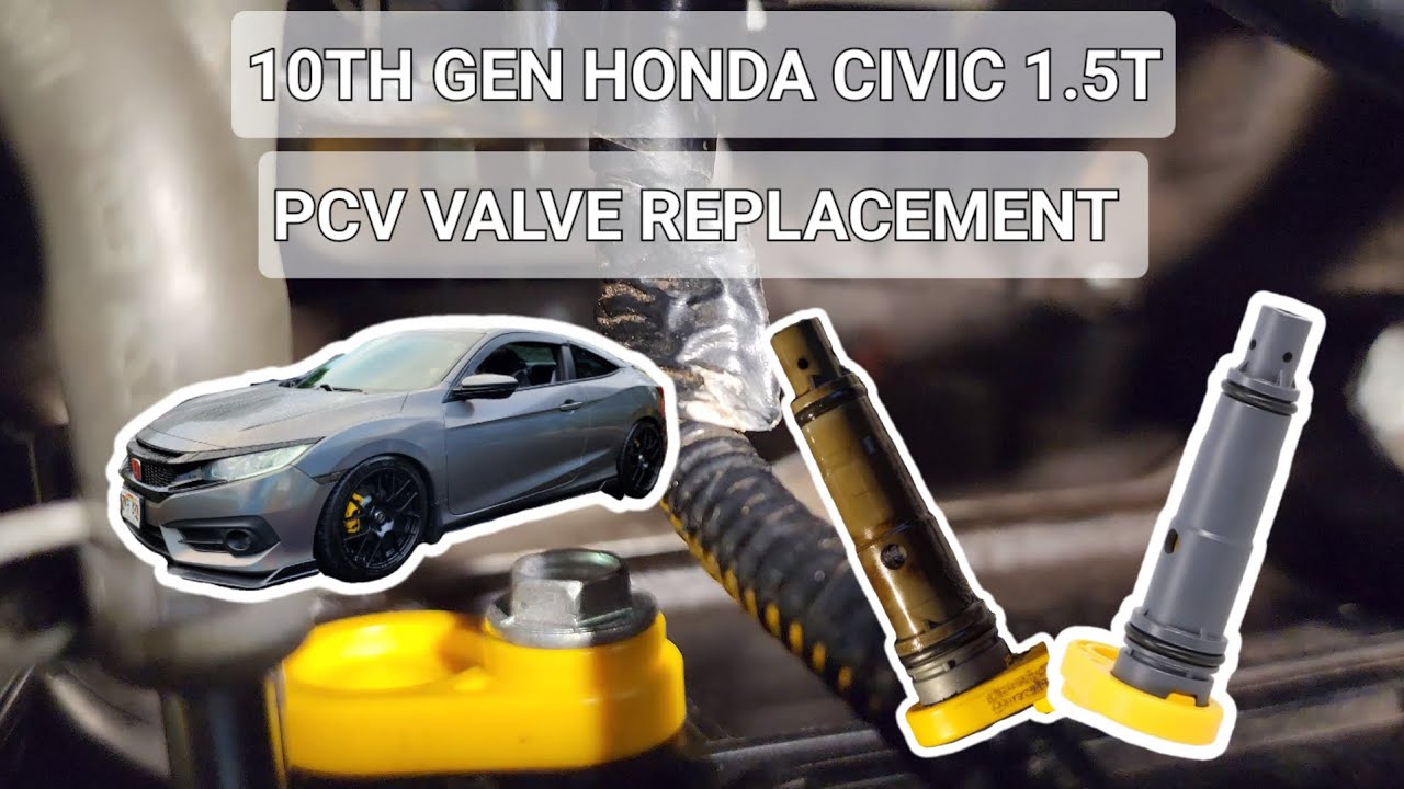 PCV Valve Replacement for 2016-2021 Honda Civic 1.5T - YouTube