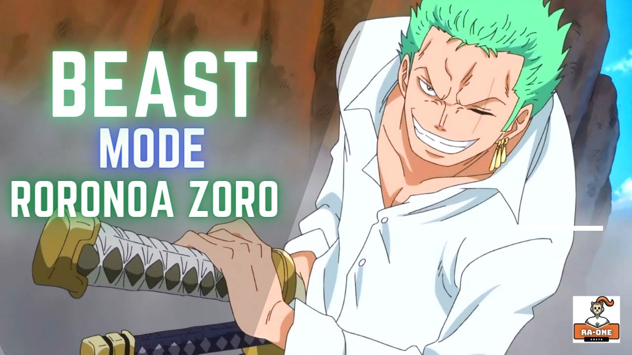 Beast Mode | Roronoa Zoro - Vice Captain Strawhat Pirates | Beast Mode ...