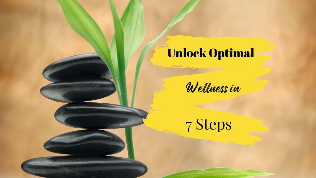 Uncover the 7 Keys to Total Wellness - Your Holistic Health Plan ...