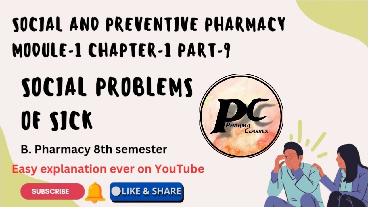 Social Problems of Sick || MODULE-1 CHAPTER-1 PART-9, by DRx.Pharma ...