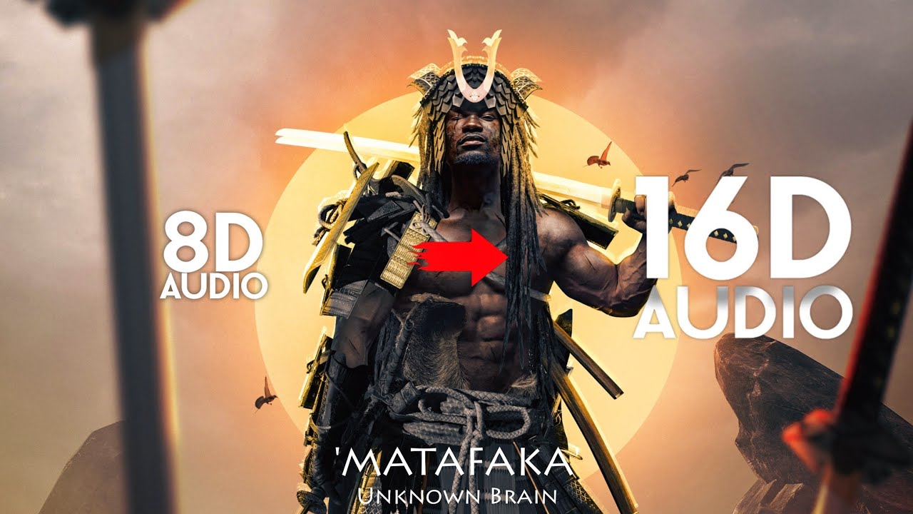 Unknown Brain - MATAFAKA [16D AUDIO | NOT 8D]🎧 ft. Marvin Divine | Best ...