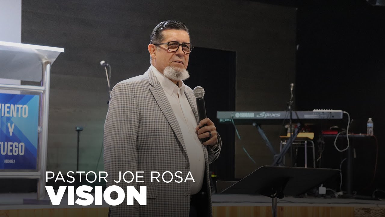 Predicas Pastor Joe Rosa - Vision - YouTube
