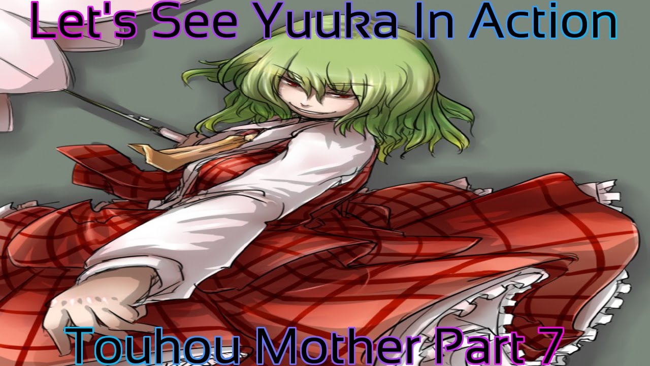 Touhou Mother Part 7 (Let's See Yuuka In Action) - YouTube