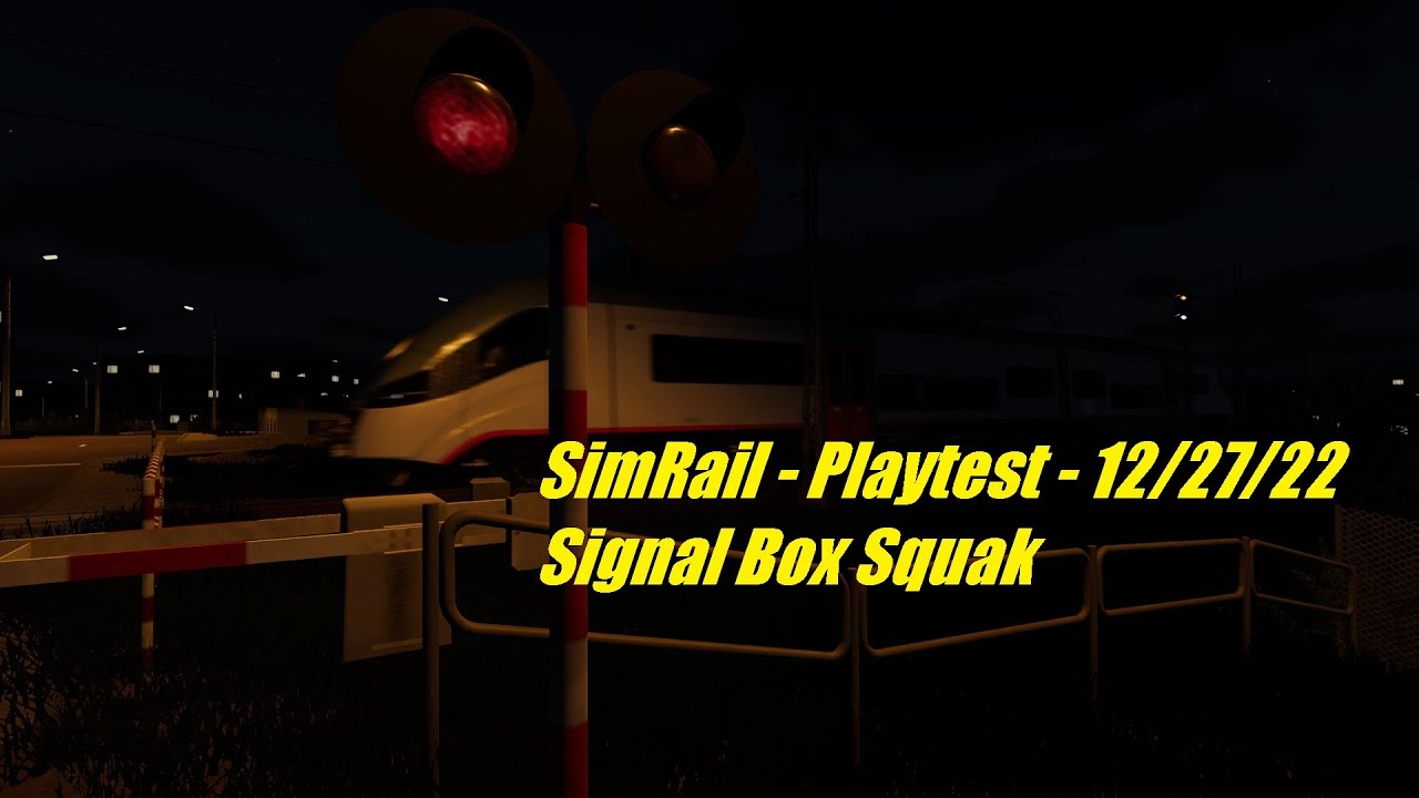 SimRail - Playtest - 12/27/22 - Signal Box Squak - YouTube