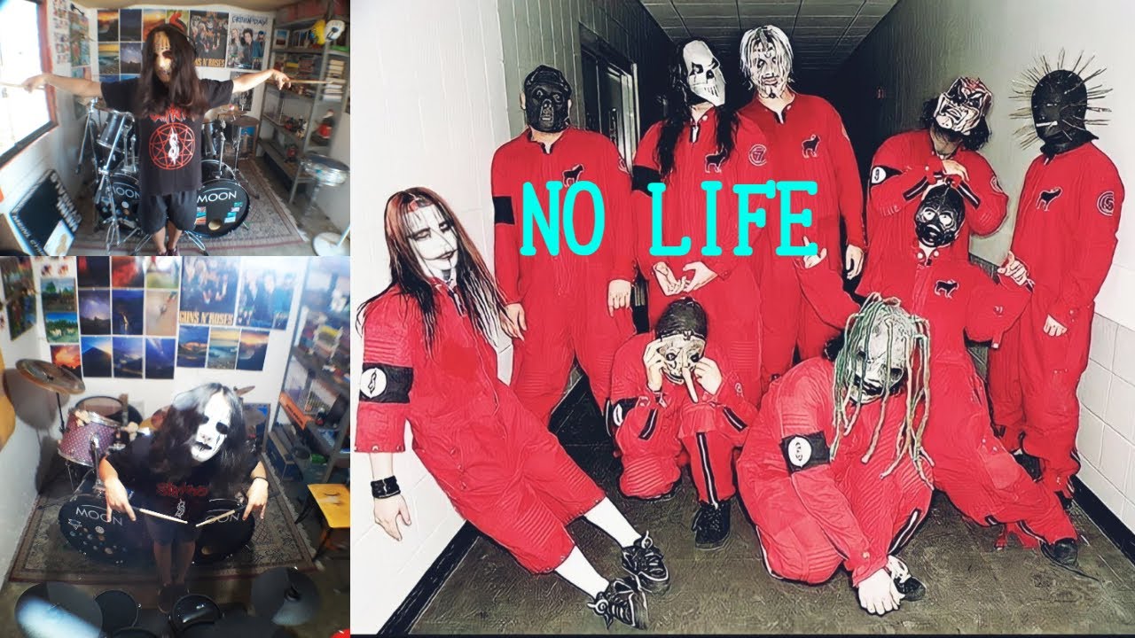 "NO LIFE" - SLIPKNOT - DRUM COVER WITH JOEY JORDISON MASK & DRUM KIT ...
