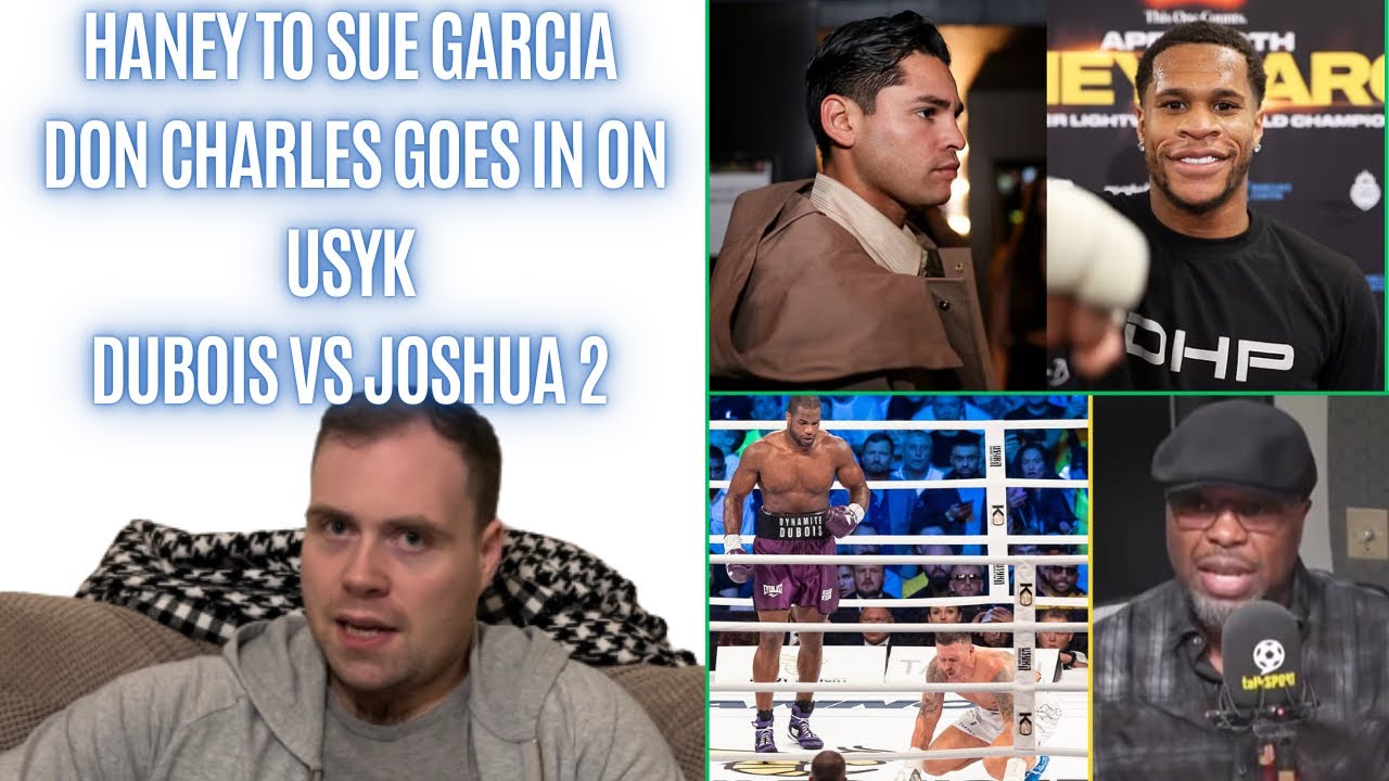 😳 DON CHARLES GOES IN ON OLEKSANDR USYK, DEVIN HANEY TO SUE RYAN GARCIA ...