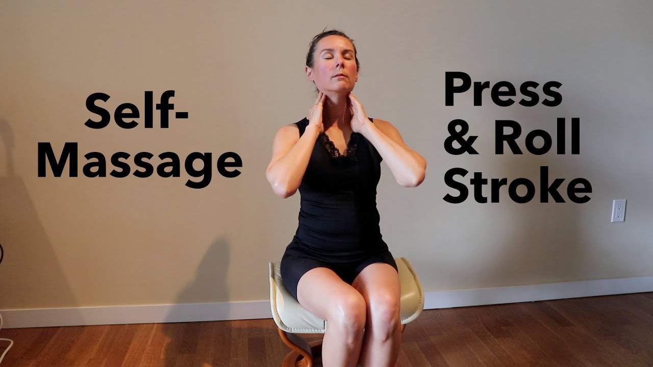 Press & Roll: Self-Massage Stroke - YouTube