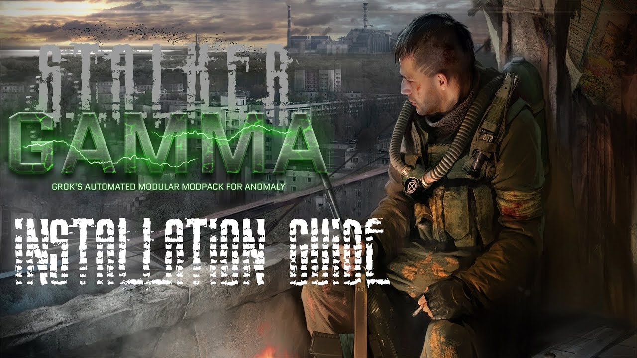 How To INSTALL STALKER G.A.M.M.A on ANY PC - YouTube