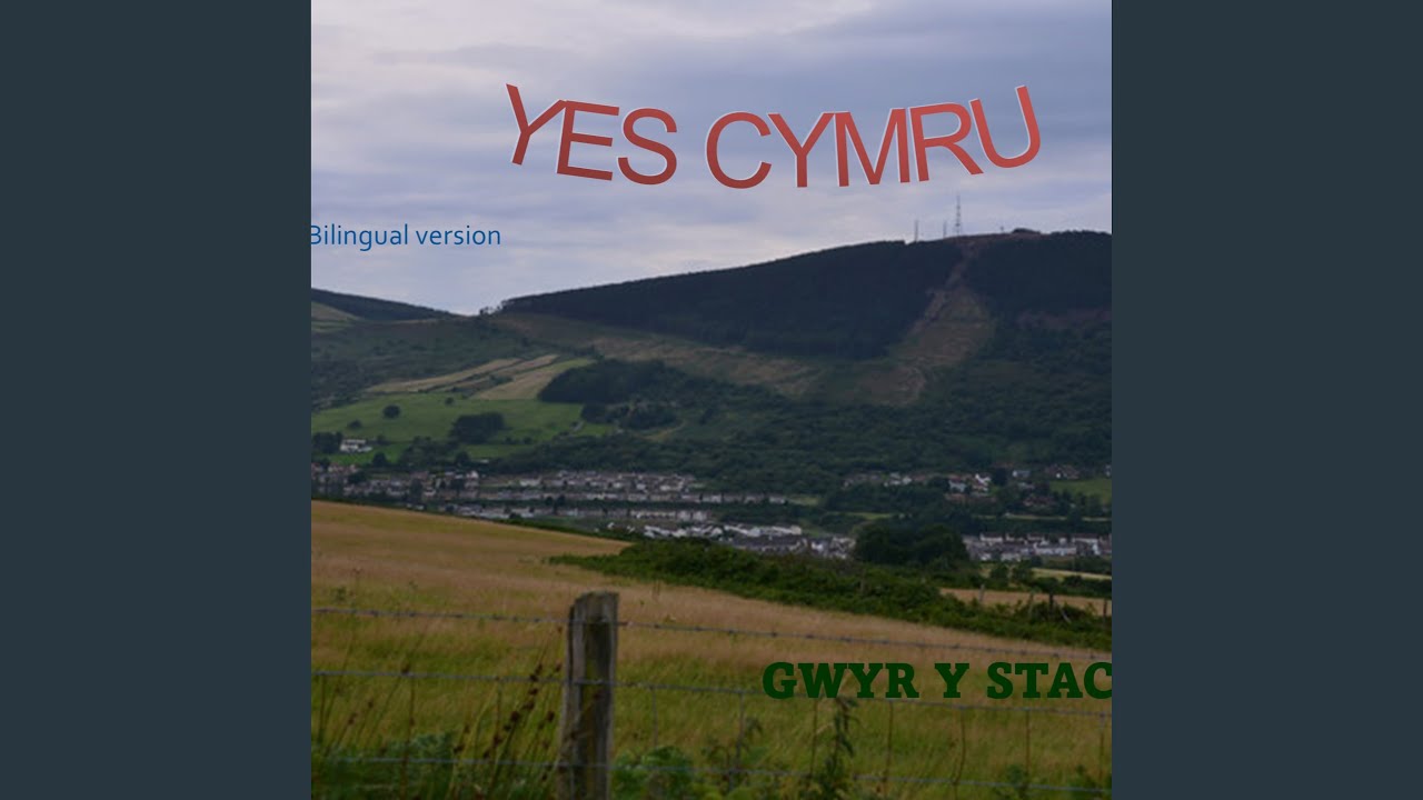 Yes Cymru (Bilingual Version) - YouTube