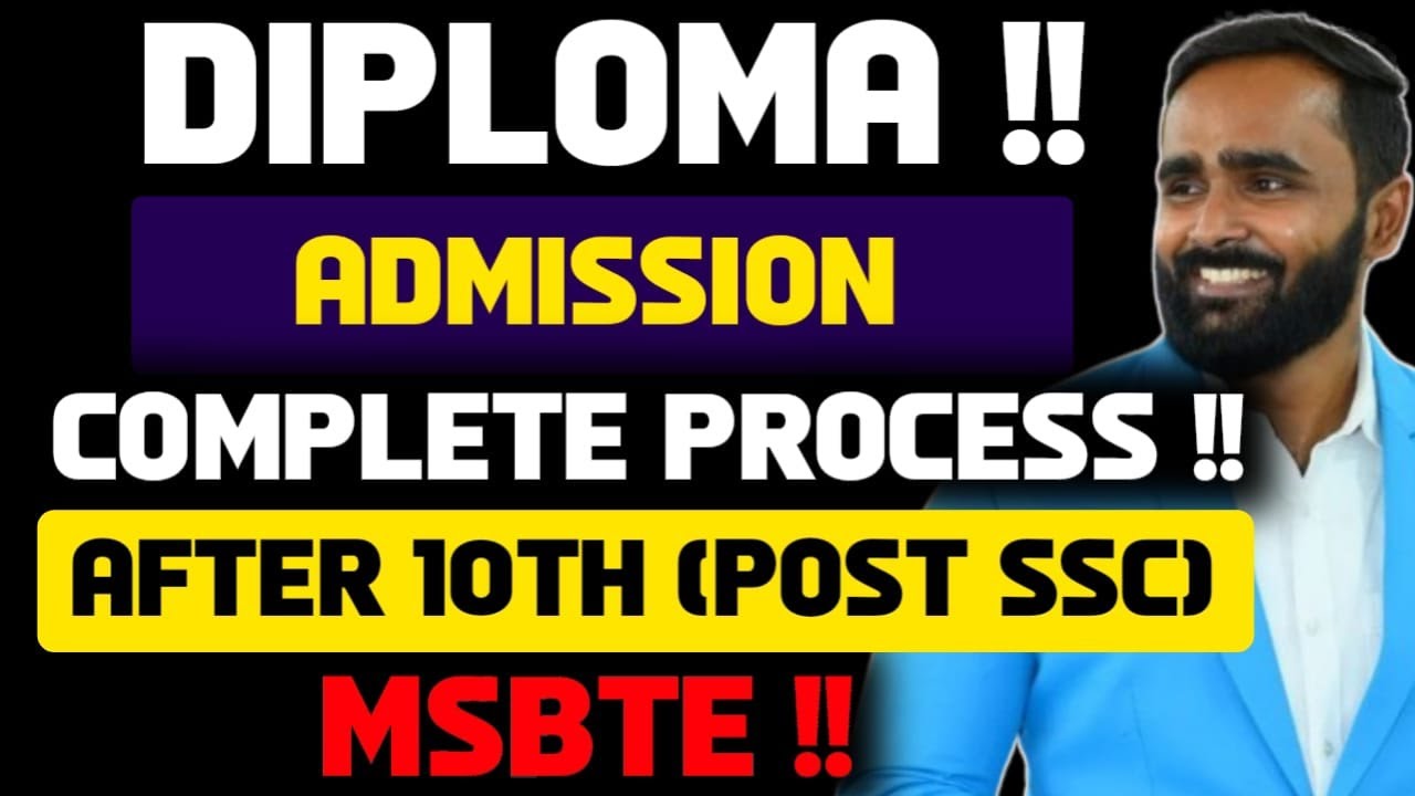 DIPLOMA COMPLETE ADMISSION PROCESS|POST SSC DIPLOMA|MSBTE ...