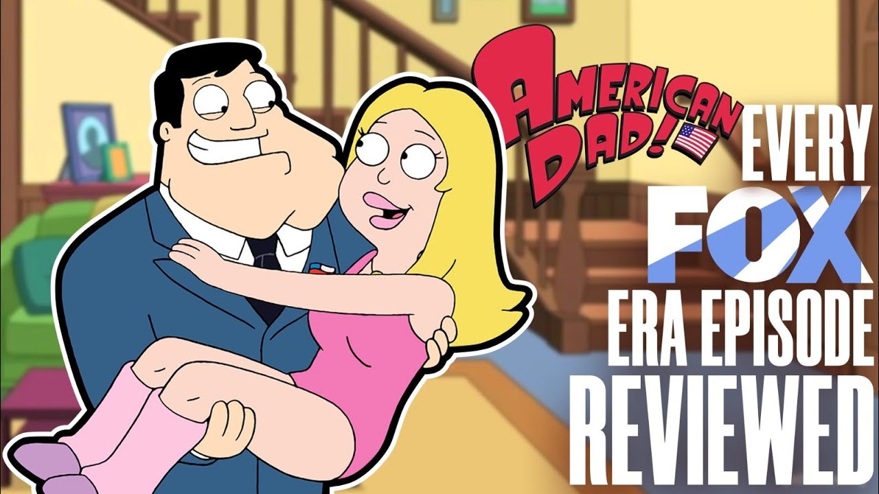 Every (Fox Era) American Dad Episode Reviewed! - YouTube