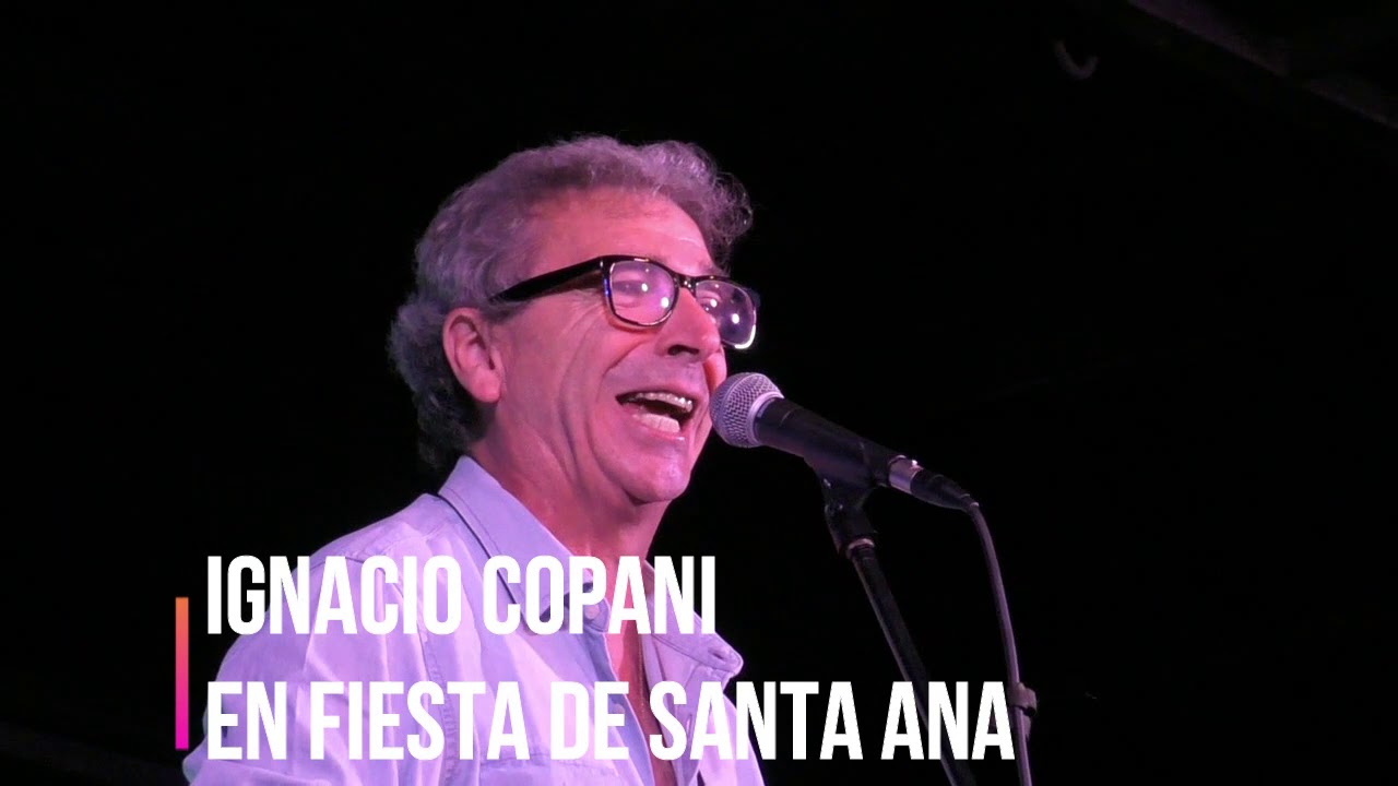IGNACIO COPANI EN SANTA ANA - YouTube