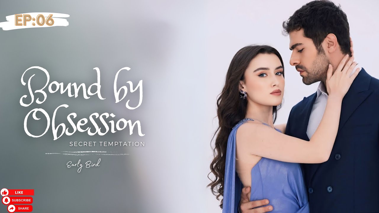 Bound By Obsession : Secret Temptation | EP: 06 | AUDIOBOOK | LOVE ...