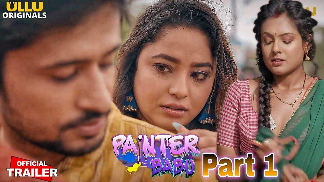 Painter Babu | Part 1 | Ullu Original Series | Rani Pari Mahi Kaur ...