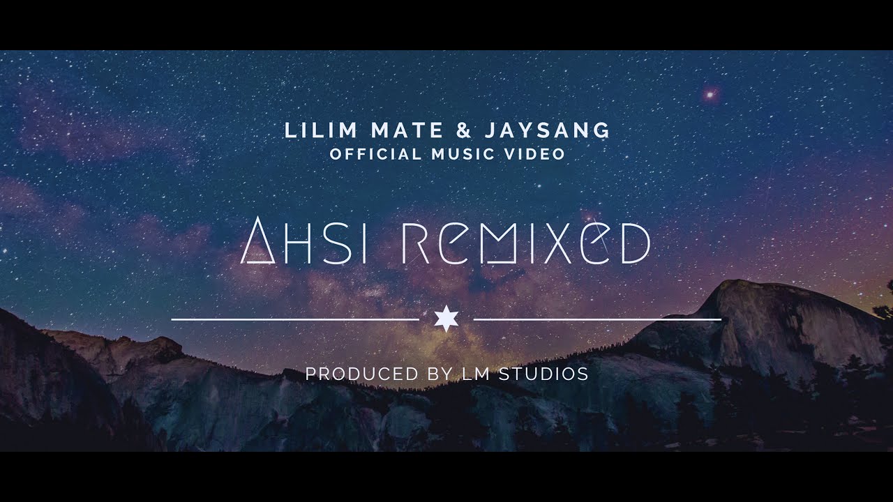 AHSI REMIXED by LILIM MATE & JAYSANG | OFFICIAL MUSIC VIDEO 2024 - YouTube