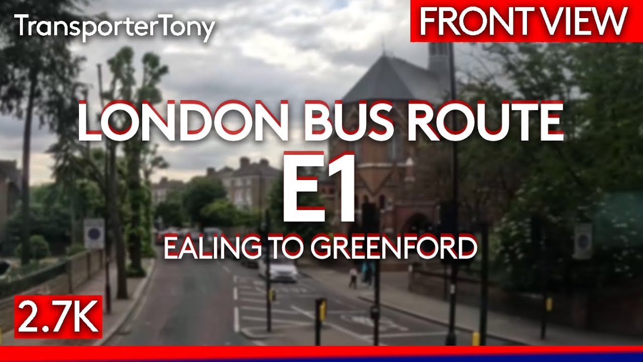 London Bus Route E1 journey from Ealing Broadway to Greenford - YouTube