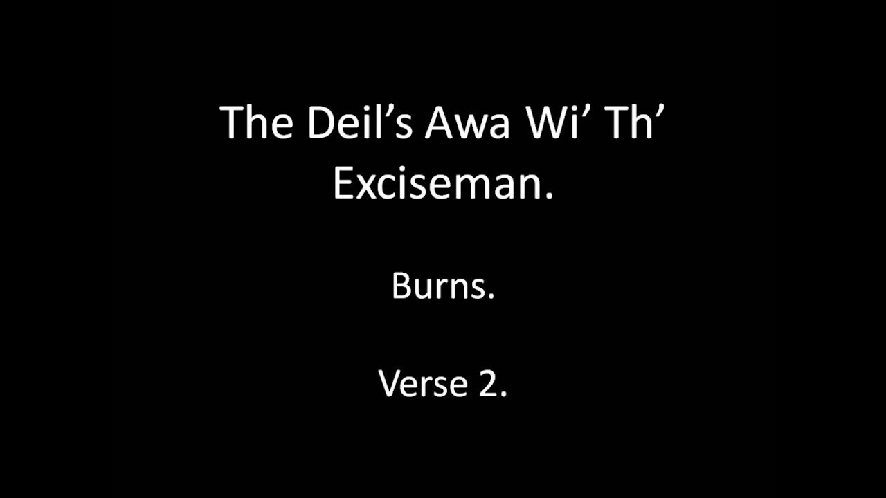The Deil's Awa' Wi' Th' Exciseman sung - YouTube