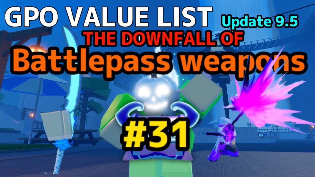 NEW GPO VALUE LIST UPDATE 9.5 #31 THE DOWNFALL OF GAMEPASS ITEMS ...