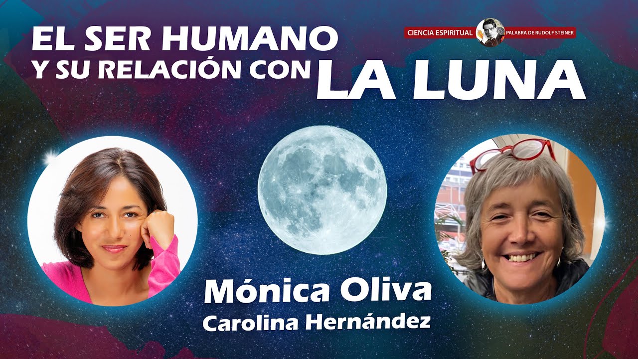 EL SER HUMANO Y SU RELACIÓN CON LA LUNA - Mónica Oliva - YouTube
