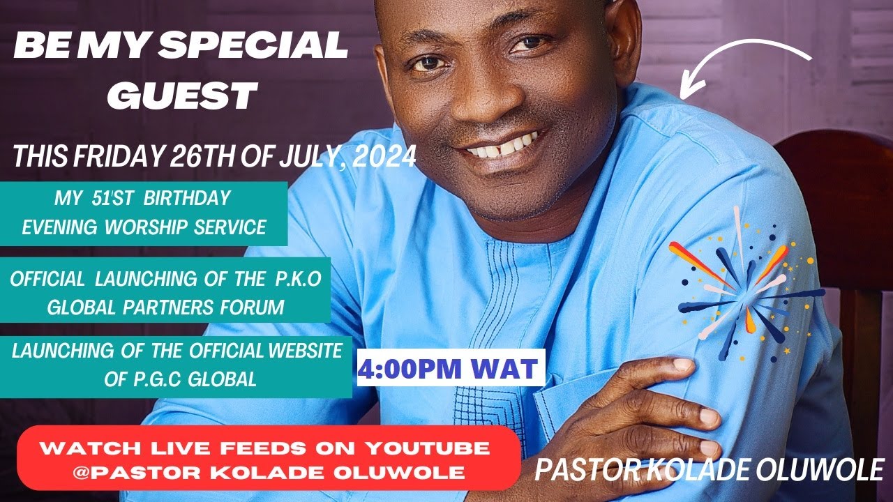 Hurray!, Pastor Kolade Oluwole is 51 Today! - YouTube