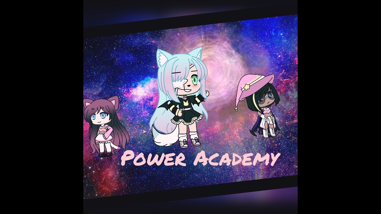 ~Power Academy~ || ep 1|| Gacha Life series - YouTube