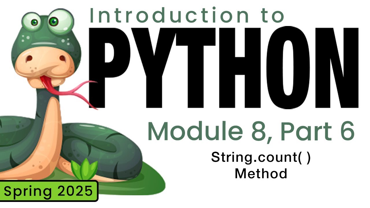 Python (Spring 2025) Module 8-6: String.count( ) Method - YouTube Python (Spring 2025) Module 8-6: String.count( ) Method - YouTube