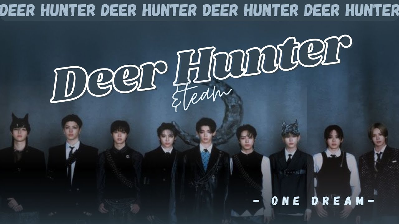 DEER HUNTER - &TEAM (Cover by ONE DREAM) @andTEAM_official - YouTube